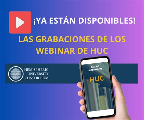 Grabación Disponible De Webinar Del Huc Biblioteca