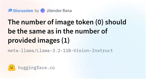 Meta Llama Llama B Vision Instruct The Number Of Image Token Should Be The Same As