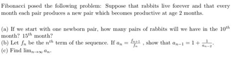 Solved Fibonacci Posed The Following Problem Suppose That
