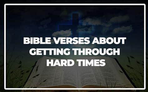 35 Bible Verses About Getting Through Hard Times Bible Repository