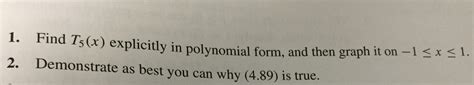 solved find t 5 x explicitly in polynomial form and then