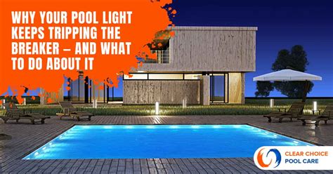 Pool Light Keeps Tripping Breaker Get Fast Repair Today