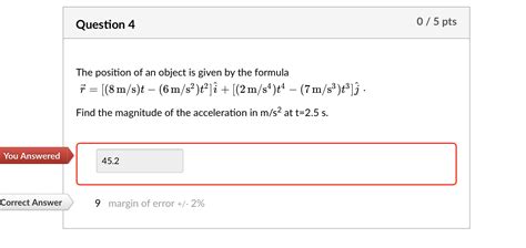 solved question 4 0 5 pts the position of an object is