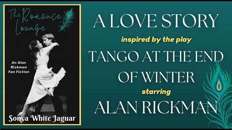 Tango At The End Of Winter Alan Rickman Fan Fiction Tribute Youtube