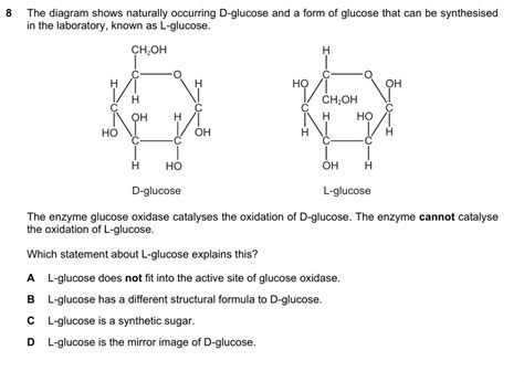 8 The Diagram Shows Naturally Occurring D Glucose And A Form Of Glucose T