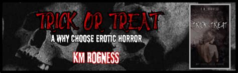 Trick Or Treat A Mmfmm Erotic Horror Kindle Edition By Rogness Km