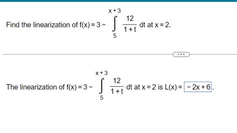 Solved Find The Linearization Of F X 3−∫5x 31 T12 Dt At