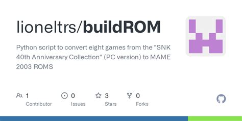 GitHub Lioneltrs BuildROM Python Script To Convert Eight Games From The SNK Th Anniversary