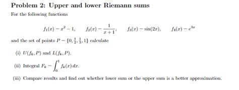 Solved Problem 2 Upper And Lower Riemann Sums For The
