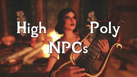 High Poly NPCs Patches Regular Mods LoversLab