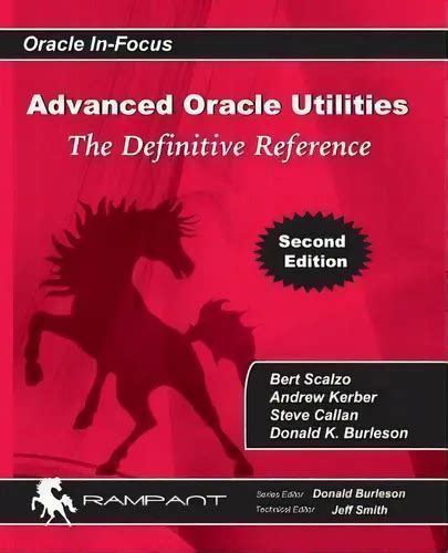 Advanced Oracle Utilities The Definitive Reference De Donald Burleson Oracle In Focus Vol