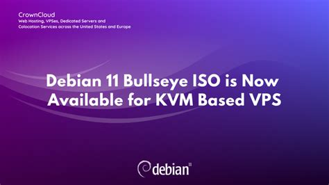Debian 11 Iso Is Now Available For Kvm The Crowncloud Blog