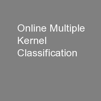 PPT Online Multiple Kernel Classification