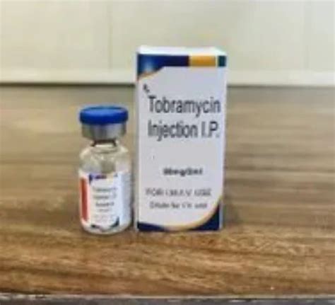 Allopathic Liquid Tobramycin Injection For Clinical Packaging Type