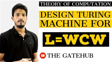Turing Machine For Wcw L Wcw W Belongs To Ab Gatecse Toc Youtube