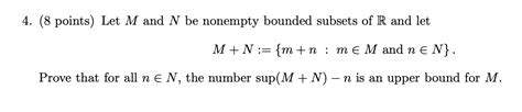 solved 8 points let m and n be nonempty bounded subsets of