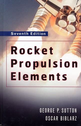 Rocket Propulsion Elements By George Paul Sutton Open Library