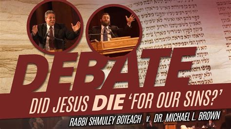 Did Jesus Die For Our Sins A Debate With Rabbi Shmuley Boteach Youtube