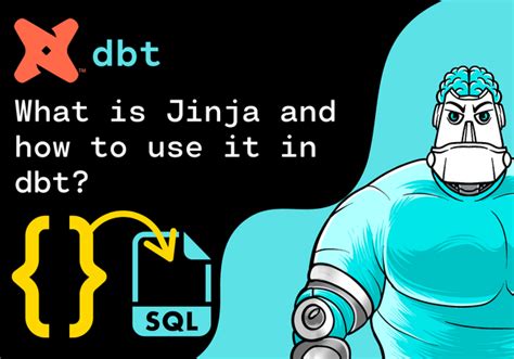 What Is Jinja And How To Use It In Dbt