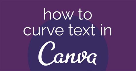 How To Curve Text In Canva Fast Easy In LouiseM