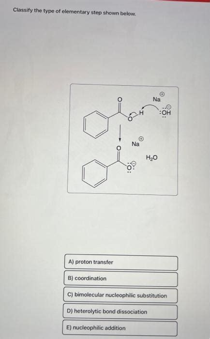 solved classify the type of elementary step shown below h2o