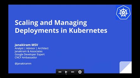 Kubernetes Webinar Series Scaling And Managing Deployments YouTube