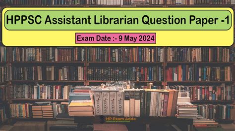 Hppsc Assistant Librarian Question Paper 1 2024