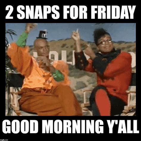 Pin By Flavia Gumbs On Good Morning Meme Funny Friday Memes Funny