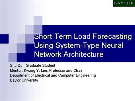 Shortterm Load Forecasting Using Systemtype Neural Network Architecture