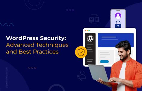 Wordpress Security Advanced Techniques And Best Practices