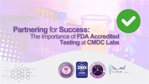 Partnering For Success The Importance Of Fda Accredited Testing At