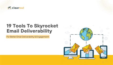 19 Email Deliverability Tools To Boost Your Campaigns Performance