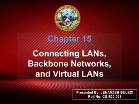 Csd Presentation Connecting Lans Backbone Networks Virtual Lanspptx