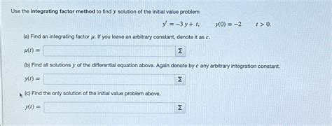Solved Use the integrating factor method to find y ﻿solution | Chegg.com