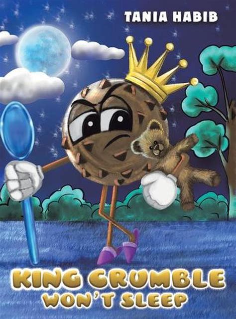 King Crumble Wont Sleep By Tania Habib Hardcover 9781647504694 Buy