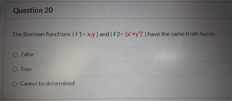 Solved Question 20 The Boolean Functions F1 X Y And F2