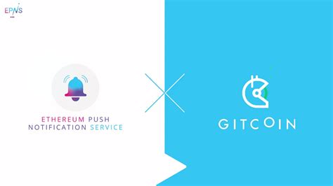 Gitcoin Growing Open Source With Web3 Notifs Push The Communication