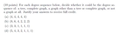 solved 10 points for each degree sequence below decide