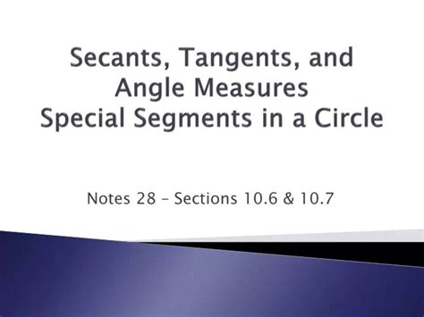 PPT - Secants, Tangents, and Angle Measures Special Segments in a ...