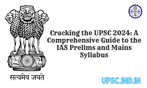 Cracking UPSC 2024 A Strategic Guide To Success With Exam Guidelines
