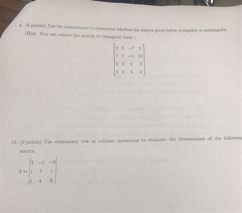 solved use the determinant to determine whether the matrix