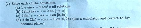 solved solve each of the equations 1 sin 2 cos € all solutions