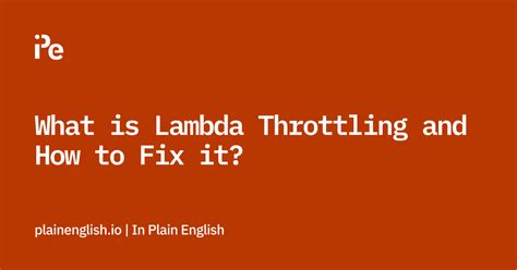 What Is Lambda Throttling And How To Fix It