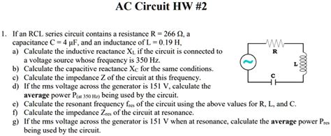SOLVED AC Circuit HW If an RCL series circuit contains a resistance R Î a