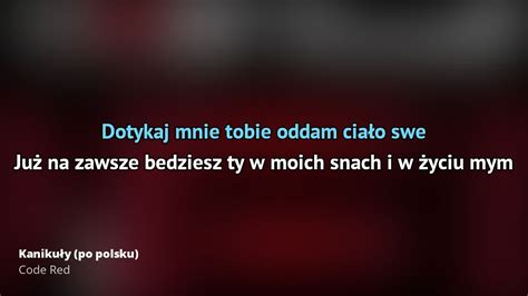 Code Red Kanikuły Po Polsku Tekst Piosenki Tłumaczenie Tekstowo