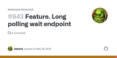 Feature Long Polling Wait Endpoint · Issue 943 · Wiremockwiremock
