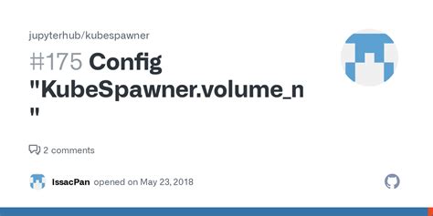 Config Kubespawner Volume Mounts And Kubespawner Volumes Issue Jupyterhub