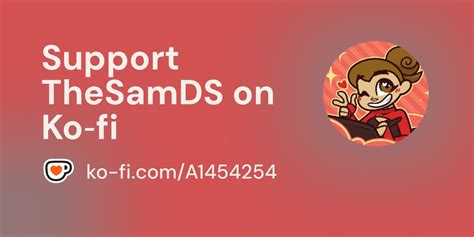 View TheSamDS's Ko-fi Posts - Ko-fi ️ Where creators get support from fans through donations ...