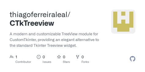 Github Thiagoferreiralealctktreeview A Modern And Customizable