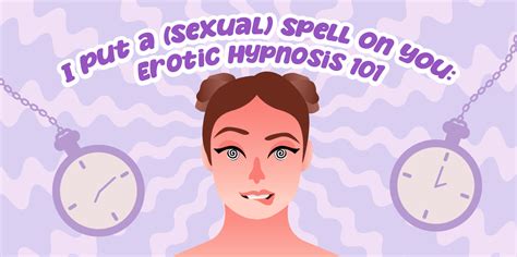 I Put A Sexual Spell On You Erotic Hypnosis